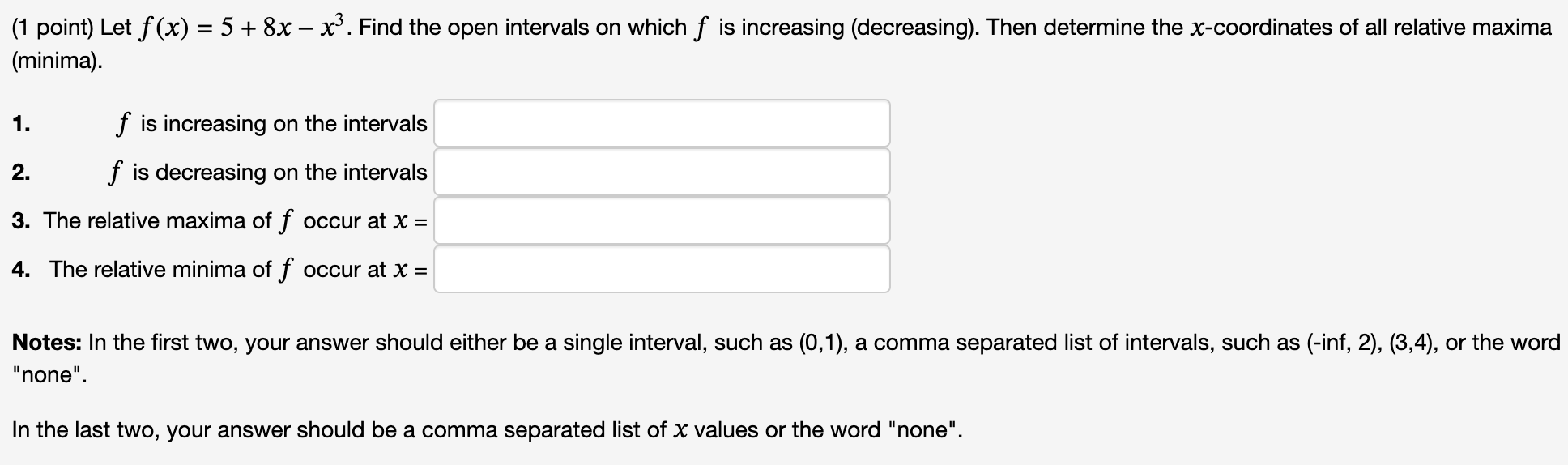 Solved (1 point) Let f(x)=5+8x−x3. Find the open intervals | Chegg.com