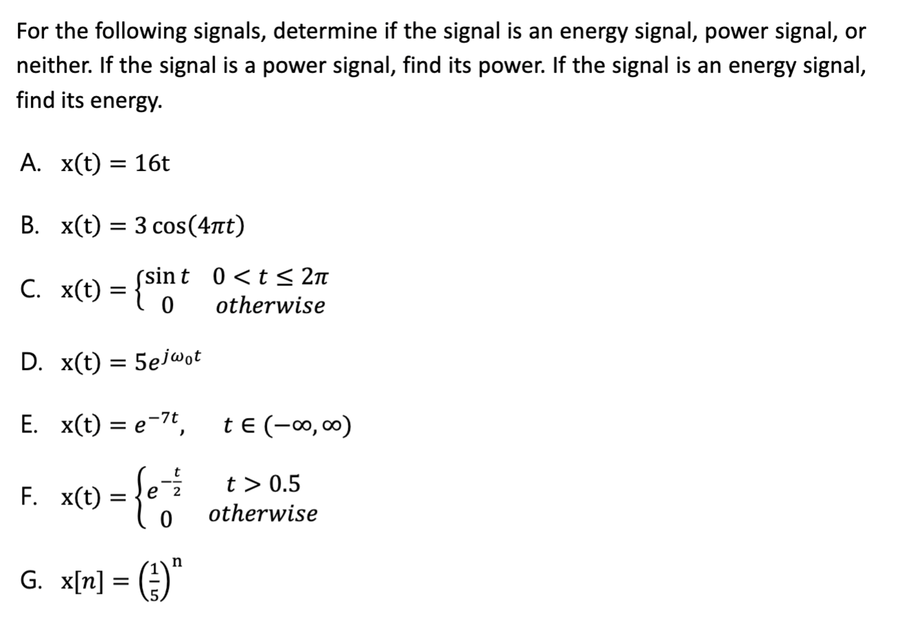 Solved For the following signals, determine if the signal is | Chegg.com
