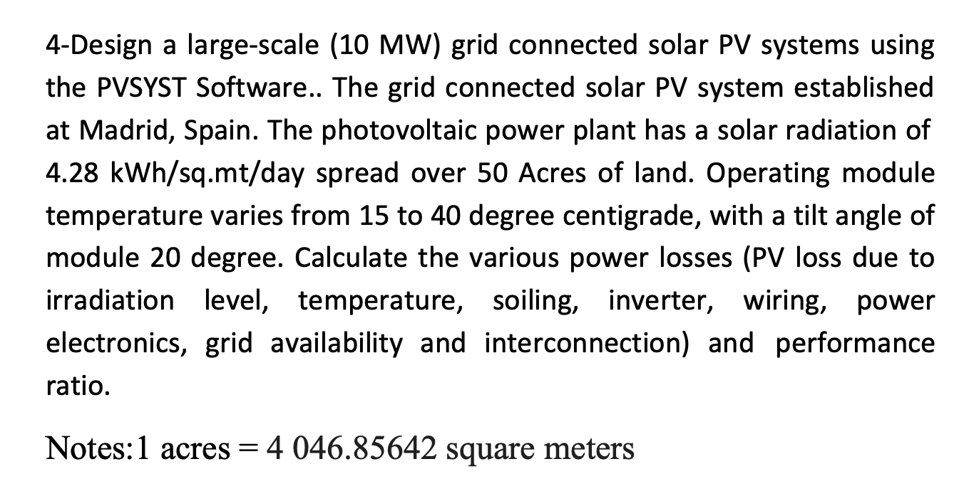4-Design a large-scale (10 MW) grid connected solar | Chegg.com