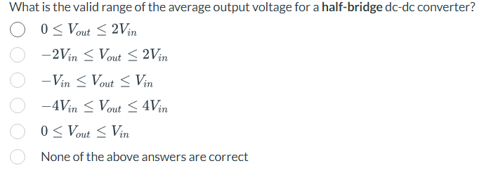 Solved What is the valid range of the average output voltage | Chegg.com