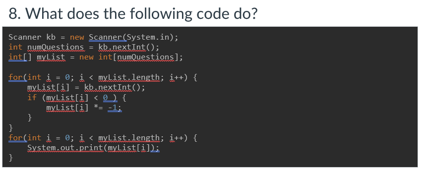Solved 8. What does the following code do? | Chegg.com