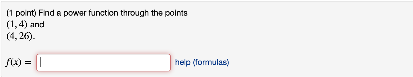 Solved (1 point) Find a power function through the points | Chegg.com