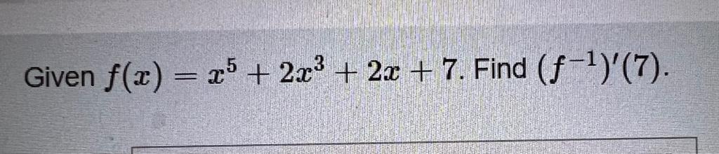 Solved f(x)=x5+2x3+2x+7 | Chegg.com
