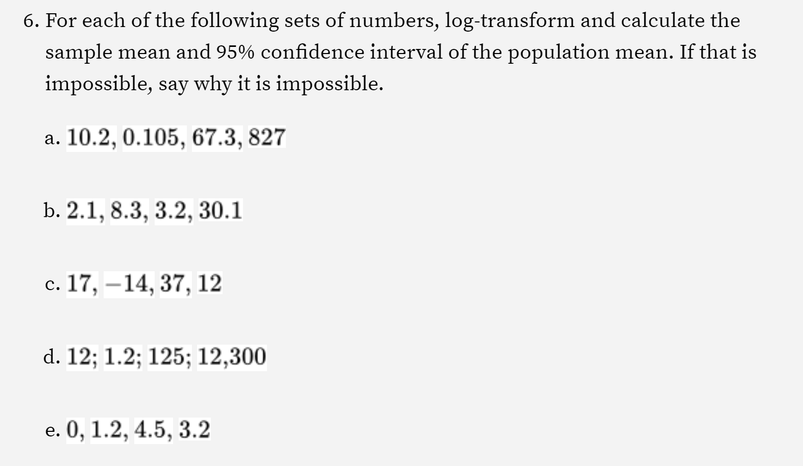 Solved 6. For each of the following sets of numbers, | Chegg.com