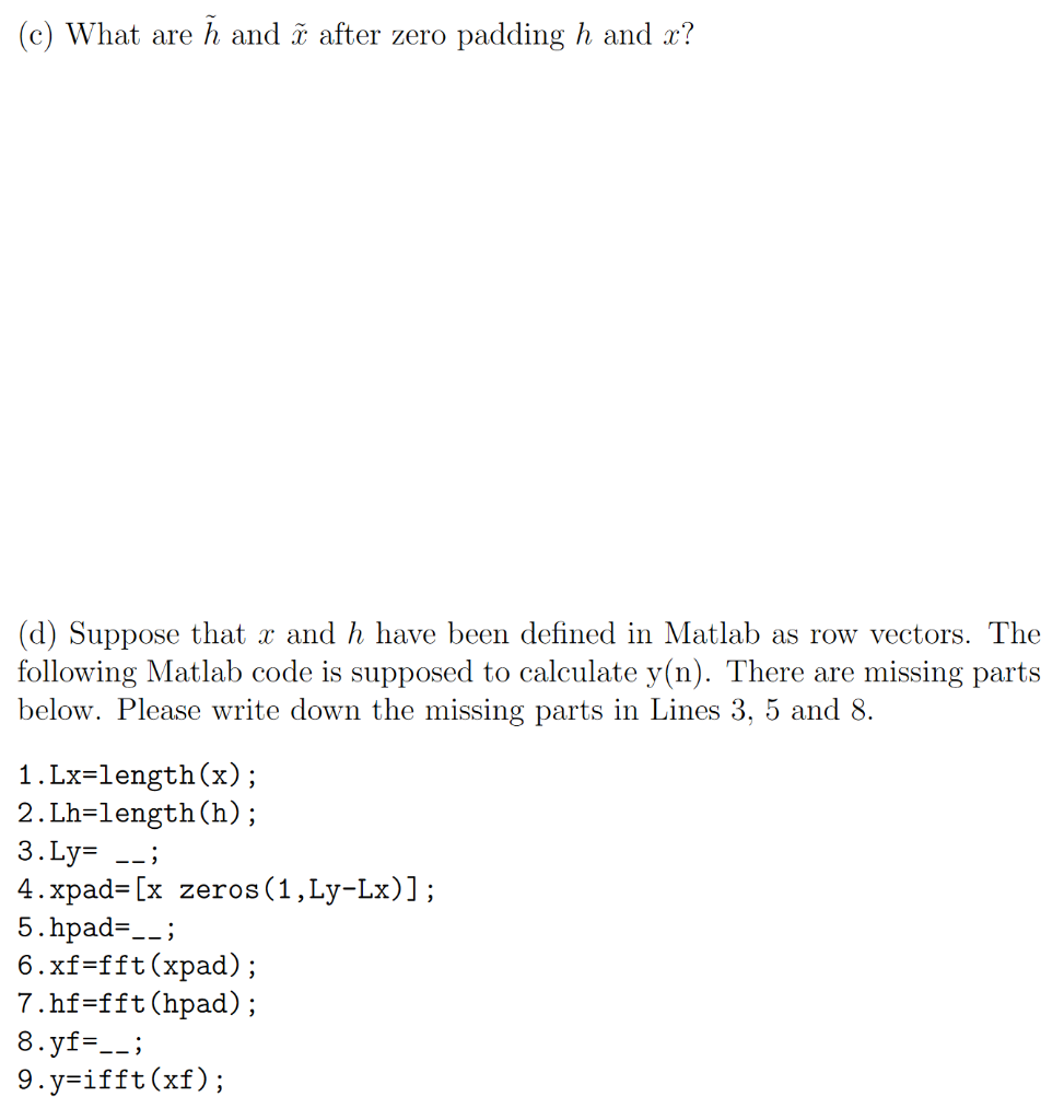 Solved Question 1 (Linear convolution via DFT; 6 points.) | Chegg.com