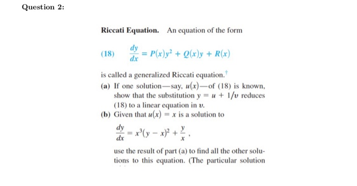 Solved Question 2: Riccati Equation. An equation of the form | Chegg.com