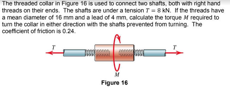 The threaded collar in Figure 16 is used to connect | Chegg.com