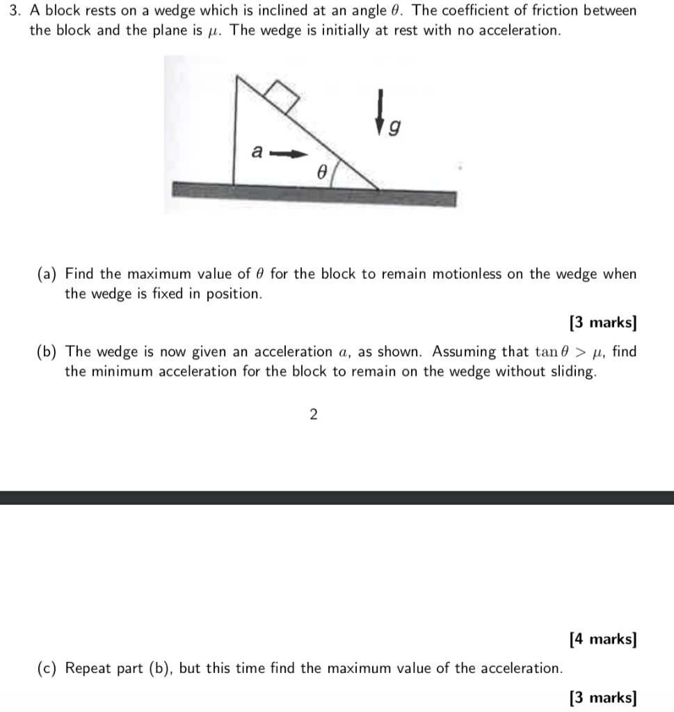 Solved 3. A block rests on a wedge which is inclined at an | Chegg.com