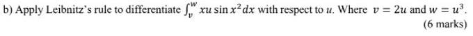 Solved b) Apply Leibnitz's rule to differentiate,” xu sin | Chegg.com