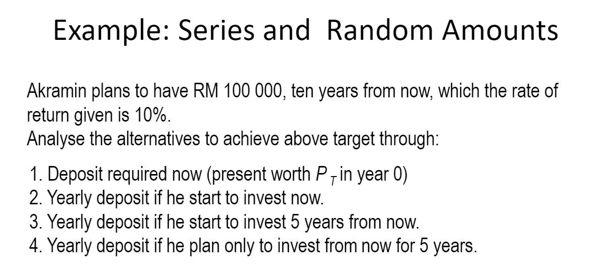 Solved Example: Series and Random Amounts Akramin plans to | Chegg.com