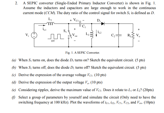 Solved 2. A SEPIC converter (Single-Ended Primary Inductor | Chegg.com