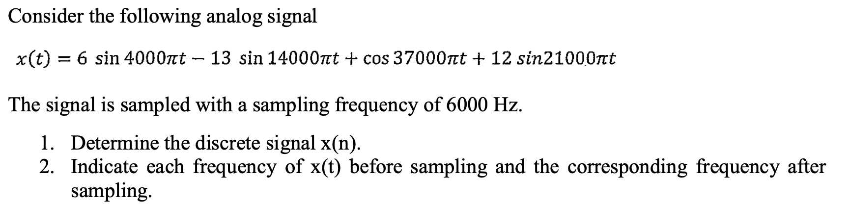 Solved Consider the following analog signal | Chegg.com