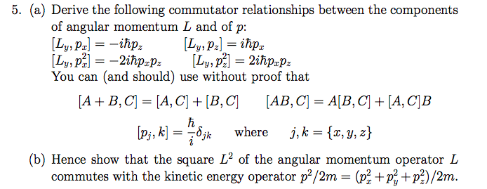 Solved (a) Derive the following commutator relationships | Chegg.com