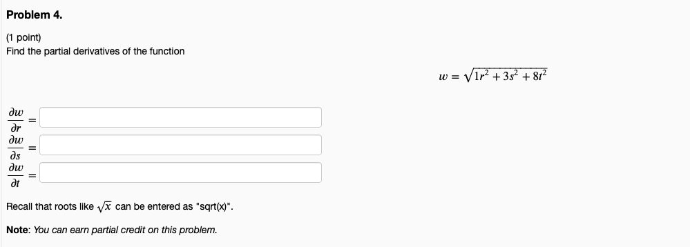 Solved Problem 4. (1 point) Find the partial derivatives of | Chegg.com