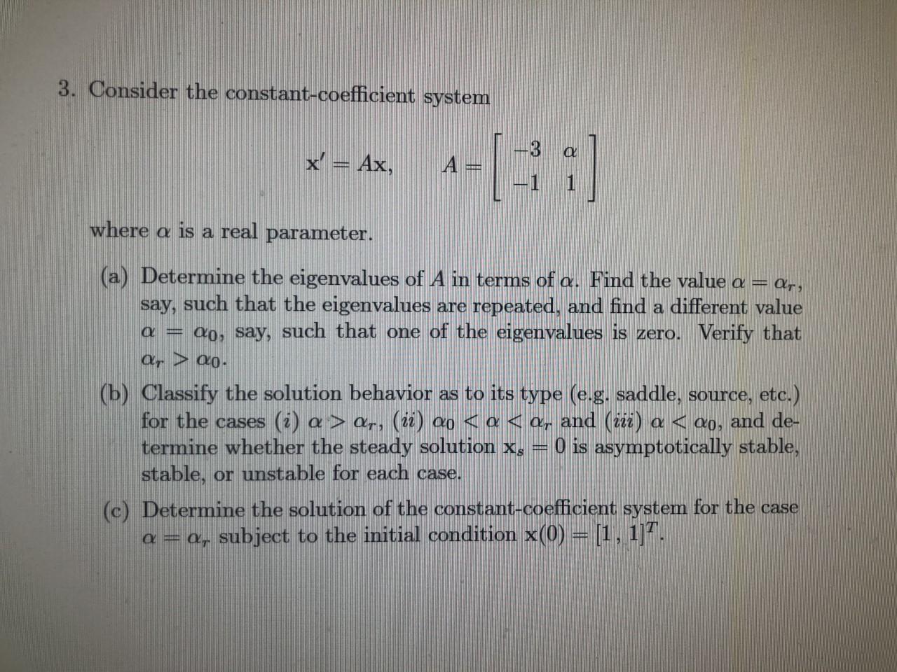 3. Consider the constant-coefficient system x = Ax, | Chegg.com