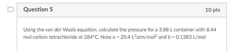 Solved Using the van der Waals equation, calculate the | Chegg.com