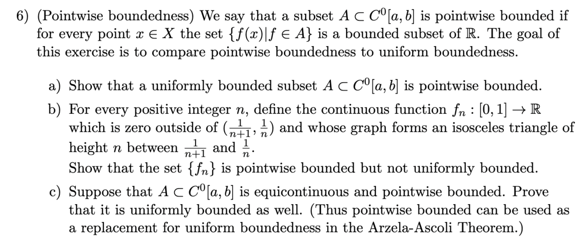 Solved 6) (Pointwise boundedness) We say that a subset | Chegg.com
