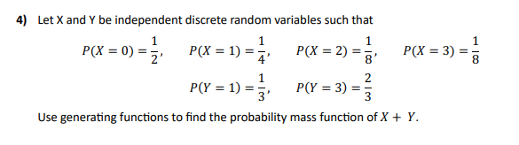 Solved 4) Let X and Y be independent discrete random | Chegg.com