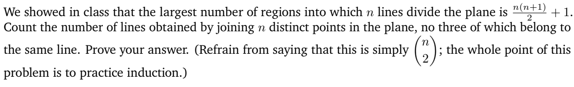 Solved We showed in class that the largest number of regions | Chegg.com