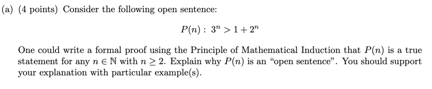 Solved (a) (4 points) Consider the following open sentence: | Chegg.com