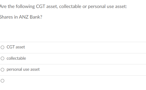 Solved Are the following CGT asset, collectable or personal | Chegg.com