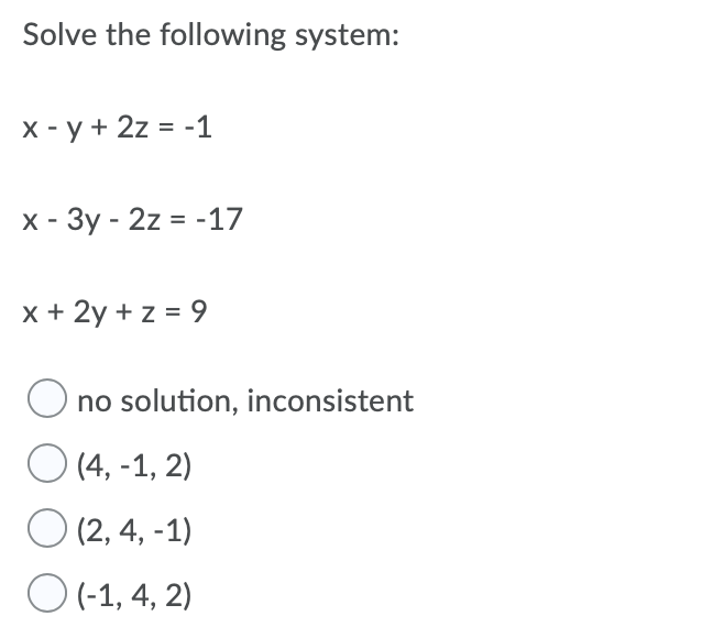 Solved Solve the following system: x - y + 2z = -1 - 3y - 2z | Chegg.com