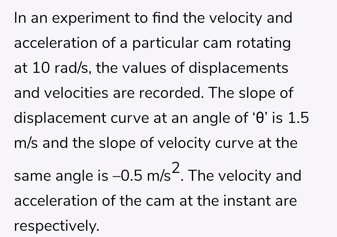 Solved In an experiment to find the velocity and | Chegg.com