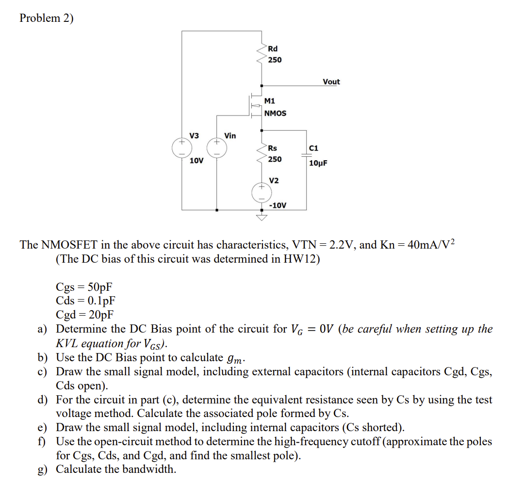 Solved Problem 2) The NMOSFET in the above circuit has | Chegg.com