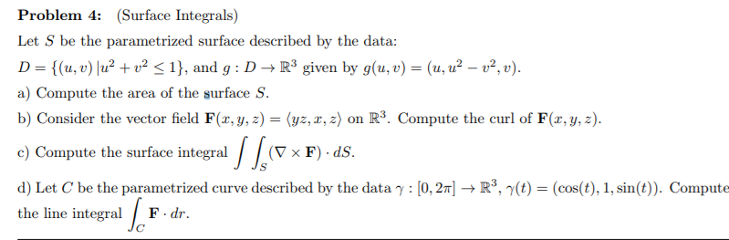 Solved Problem 4: (Surface Integrals) Let S be the | Chegg.com