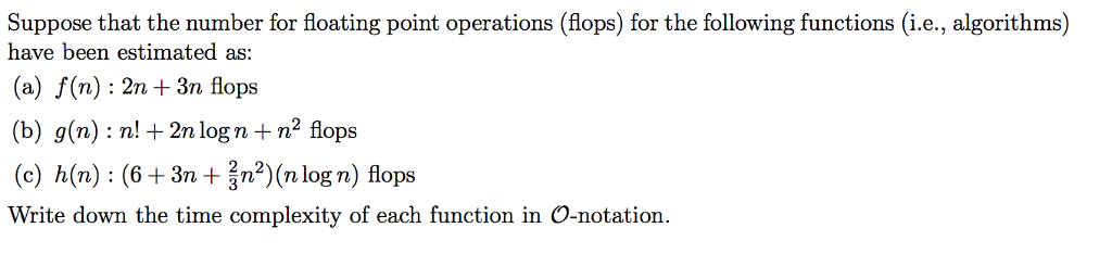 Solved Suppose that the number for floating point operations | Chegg.com