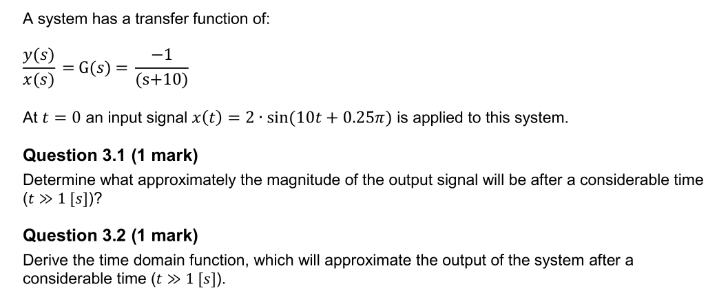 Solved A system has a transfer function of: | Chegg.com