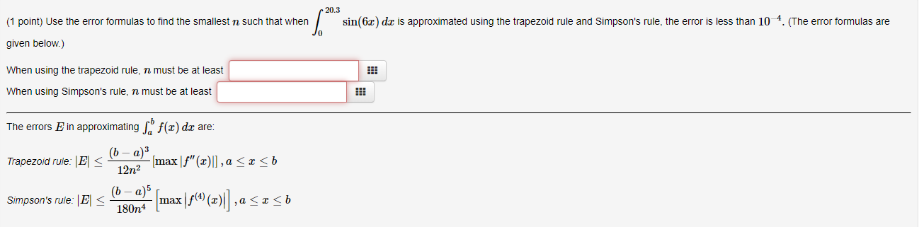 Solved 20.3 (1 point) Use the error formulas to find the | Chegg.com