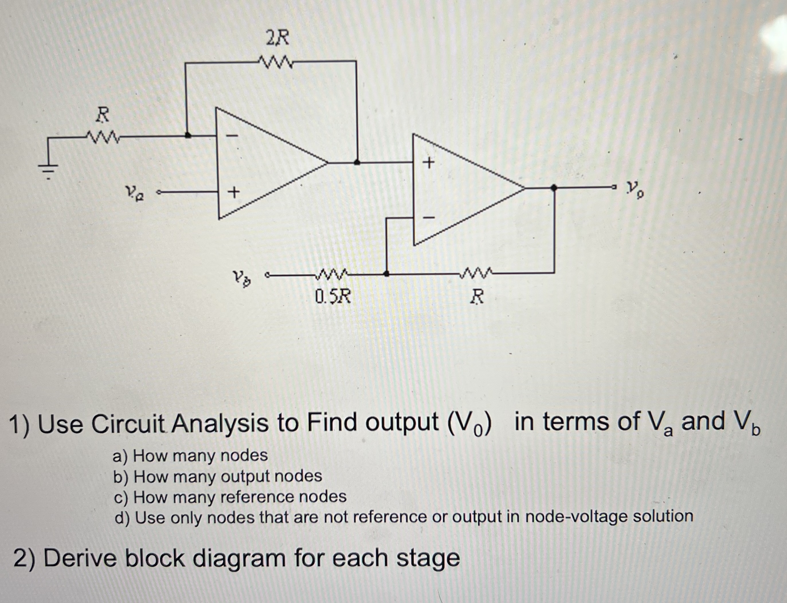 Solved 1) Use Circuit Analysis to Find output (V0) in terms | Chegg.com