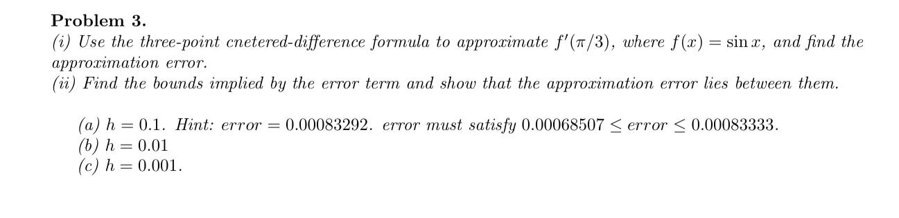 Solved Problem 3. (i) Use the three-point | Chegg.com