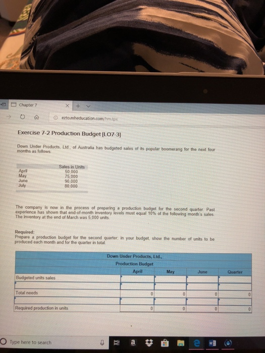 Solved Chapter 7 Exercise 7-2 Production Budget LO7-3 Down | Chegg.com