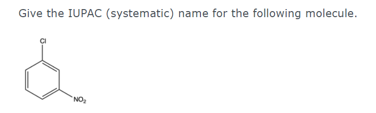 Solved Give the IUPAC (systematic) name for the following | Chegg.com