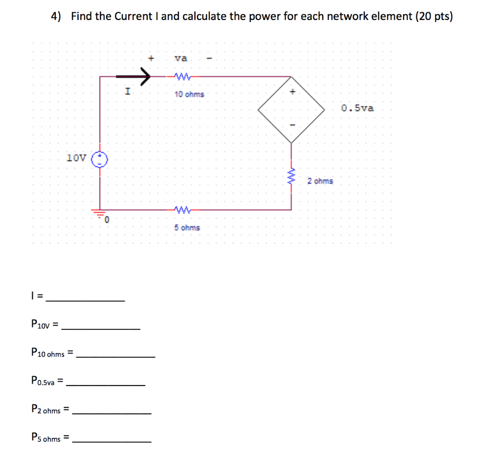 Solved 4) Find the Current I and calculate the power for | Chegg.com