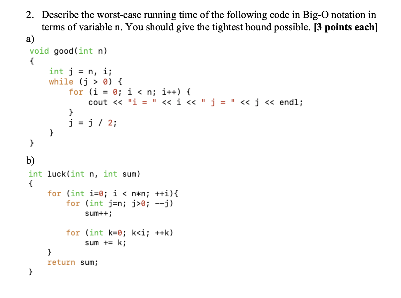 Solved 2. Describe the worst-case running time of the | Chegg.com