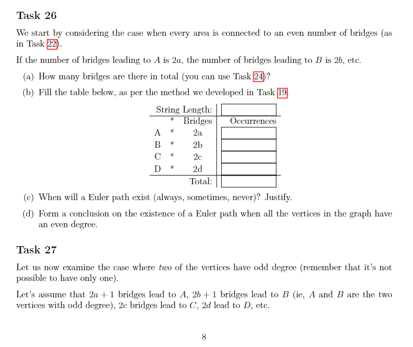 Solved * Task 26 We start by considering the case when every | Chegg.com