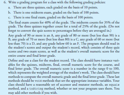 Solved 6. Write a grading program for a class with the | Chegg.com
