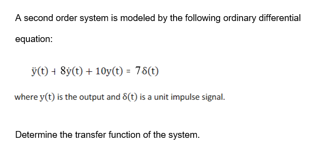 Solved A second order system is modeled by the following | Chegg.com