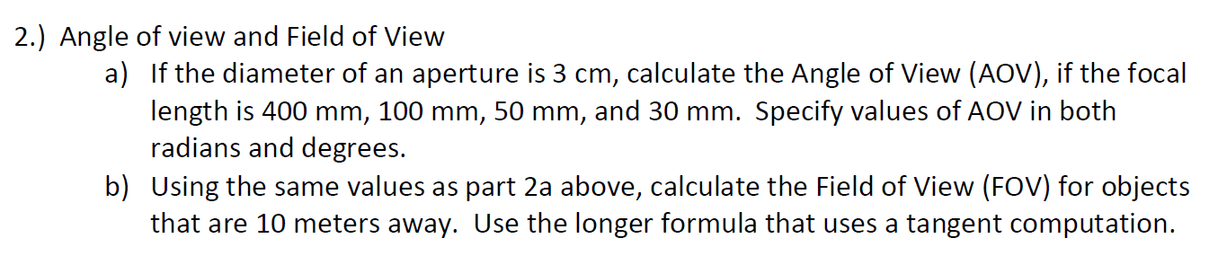 Solved 2.) Angle of view and Field of View a) If the | Chegg.com