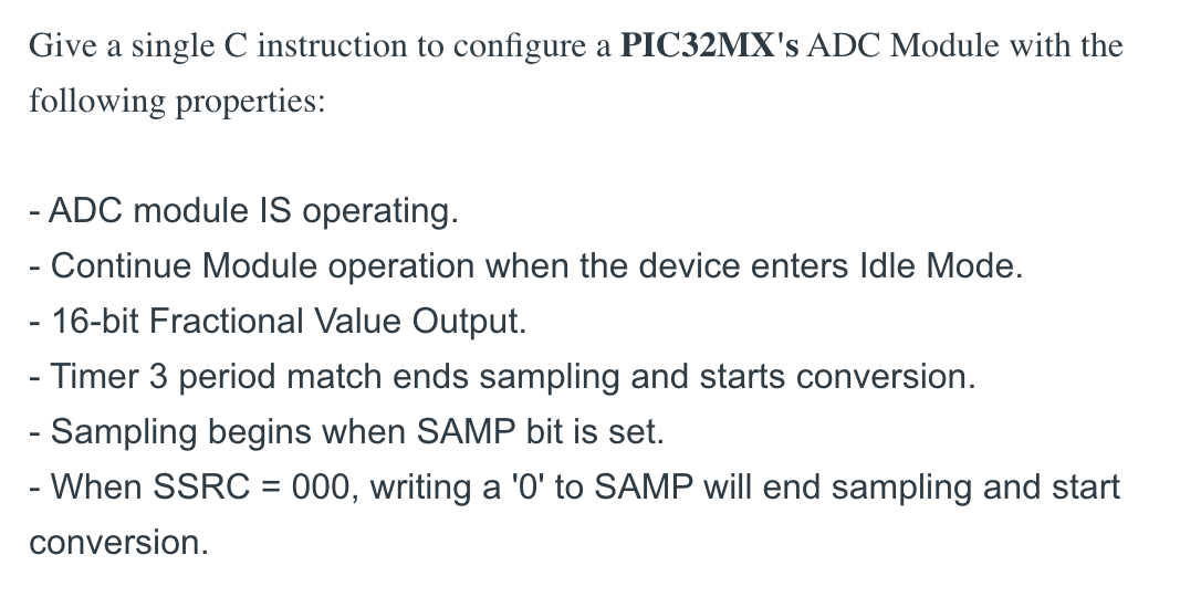 Solved Give a single C instruction to configure a PIC32MX's | Chegg.com