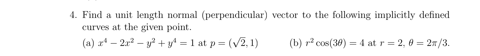 Solved 4. Find a unit length normal (perpendicular) vector | Chegg.com