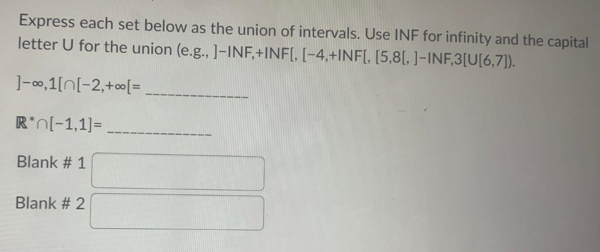 Solved Express each set below as the union of intervals. Use | Chegg.com