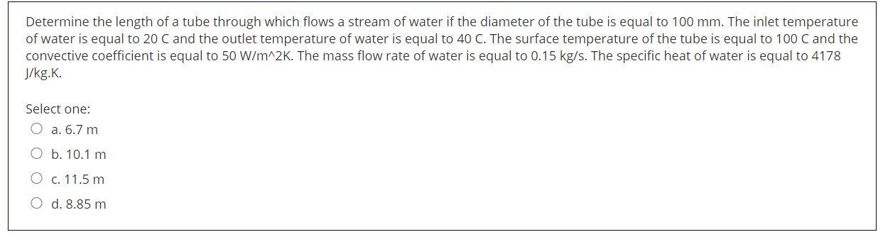 Solved Determine the length of a tube through which flows a | Chegg.com