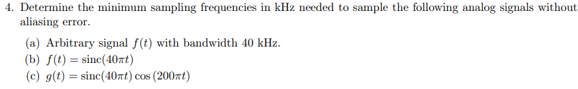 Solved 4. Determine the minimum sampling frequencies in kHz | Chegg.com