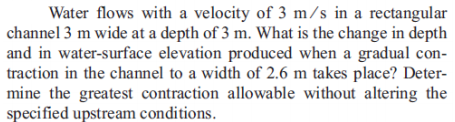 Solved Water flows with a velocity of 3 m/s in a rectangular | Chegg.com