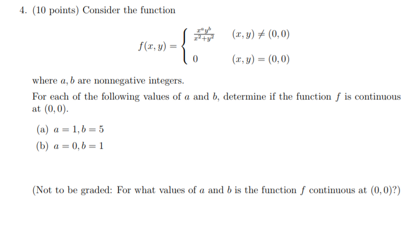 Solved 4. (10 points) Consider the function ĺ (x, y)メ(0,0) | Chegg.com