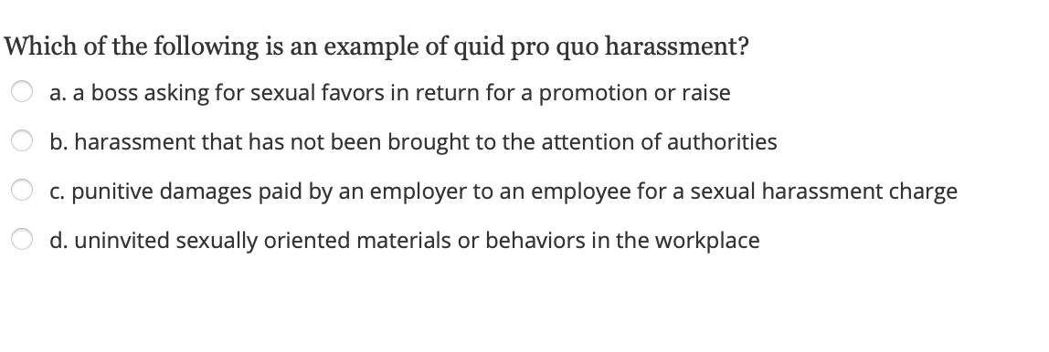 Solved Which of the following is an example of quid pro quo | Chegg.com